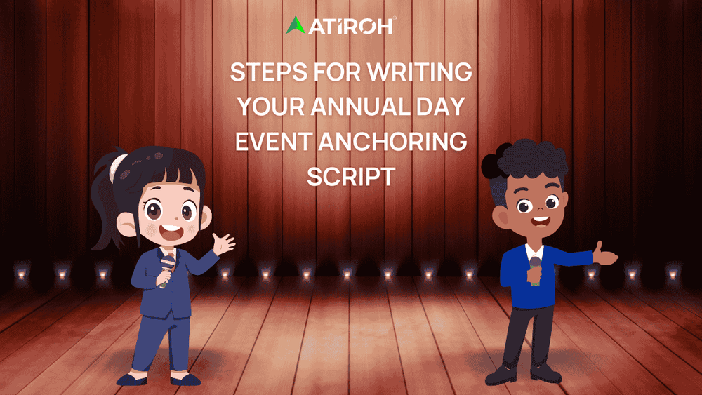 How to Write the Perfect Anchoring Script for Annual Day | Atiroh AV ...